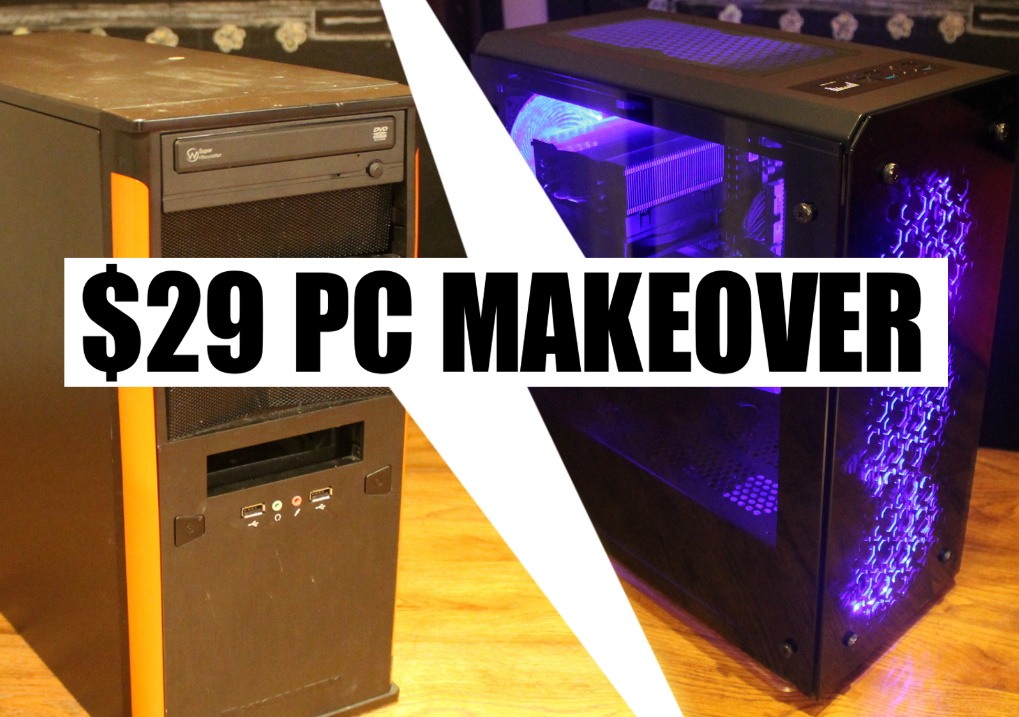 29 Dollar PC Makeover! - MyRandomTechBlog.com